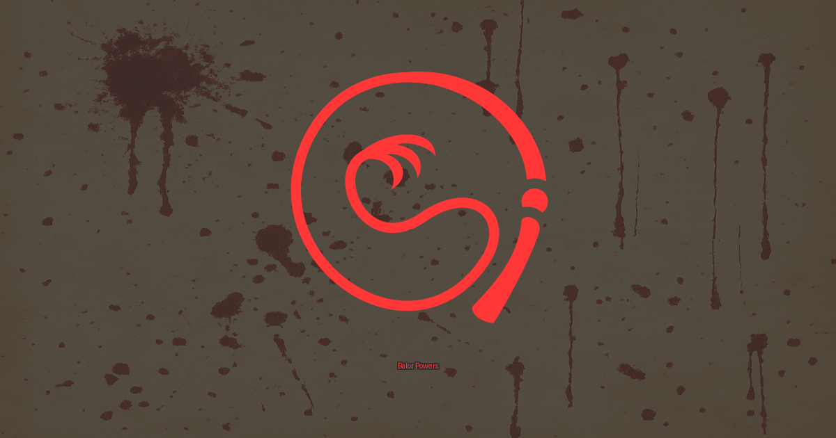 Balor Powers | Foe Foundry