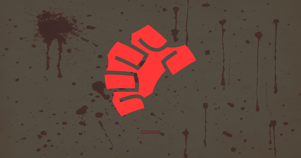 Bugbear Powers | Foe Foundry