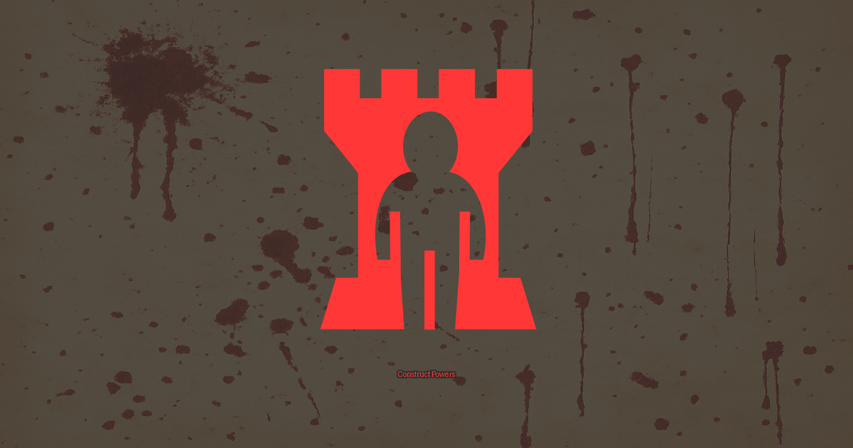 Construct Powers | Foe Foundry