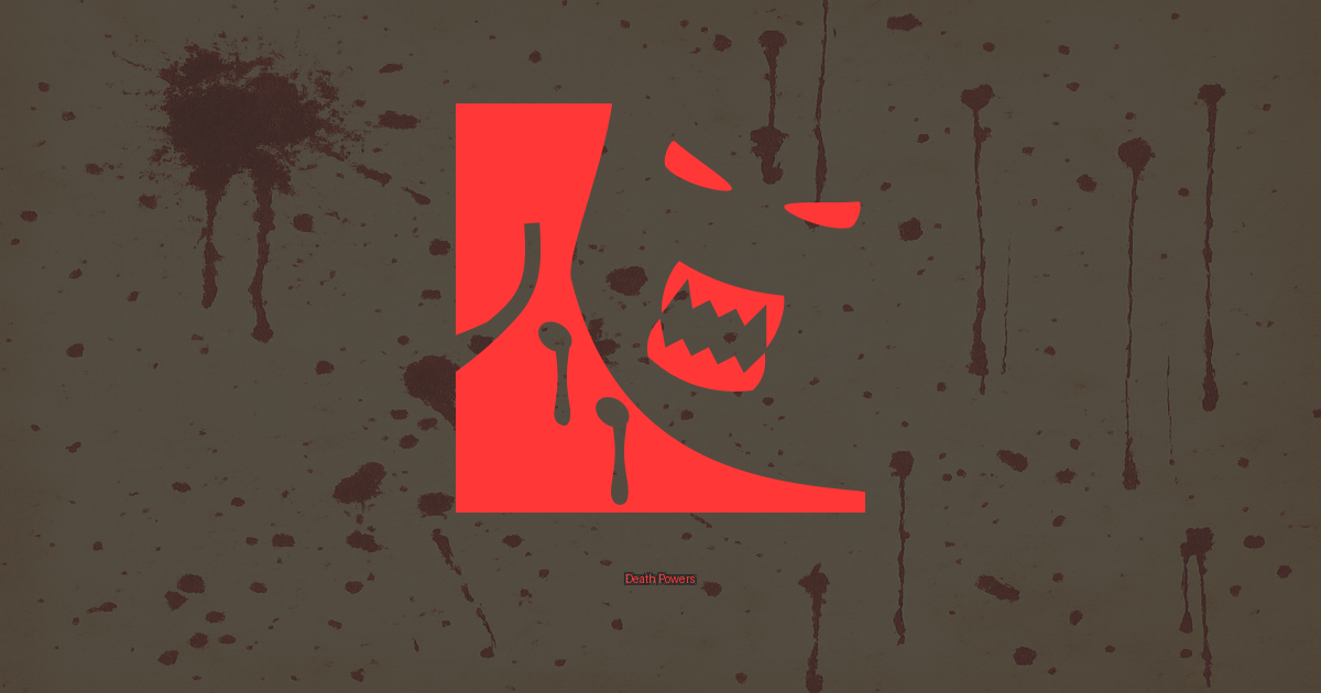 Death Powers | Foe Foundry