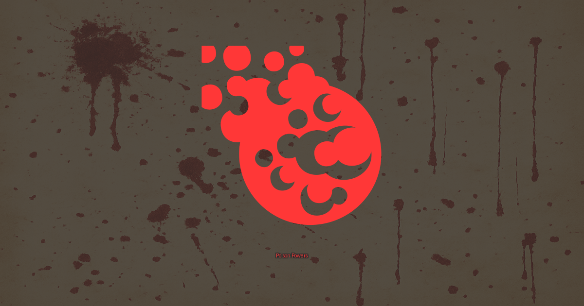 Poison Powers | Foe Foundry